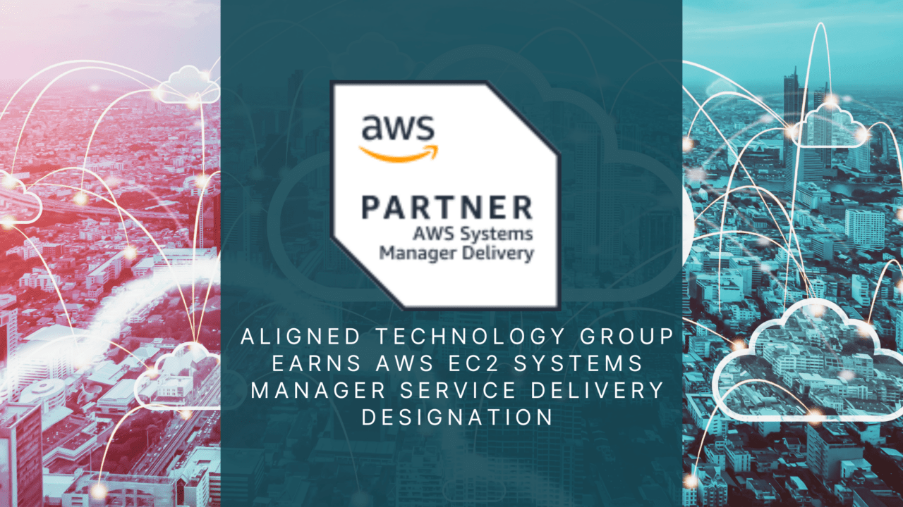 Aligned Technology Group Recognized as AWS EC2 Systems Manager Service ... Aligned Technology Group Recognized as AWS EC2 Systems Manager Service ...